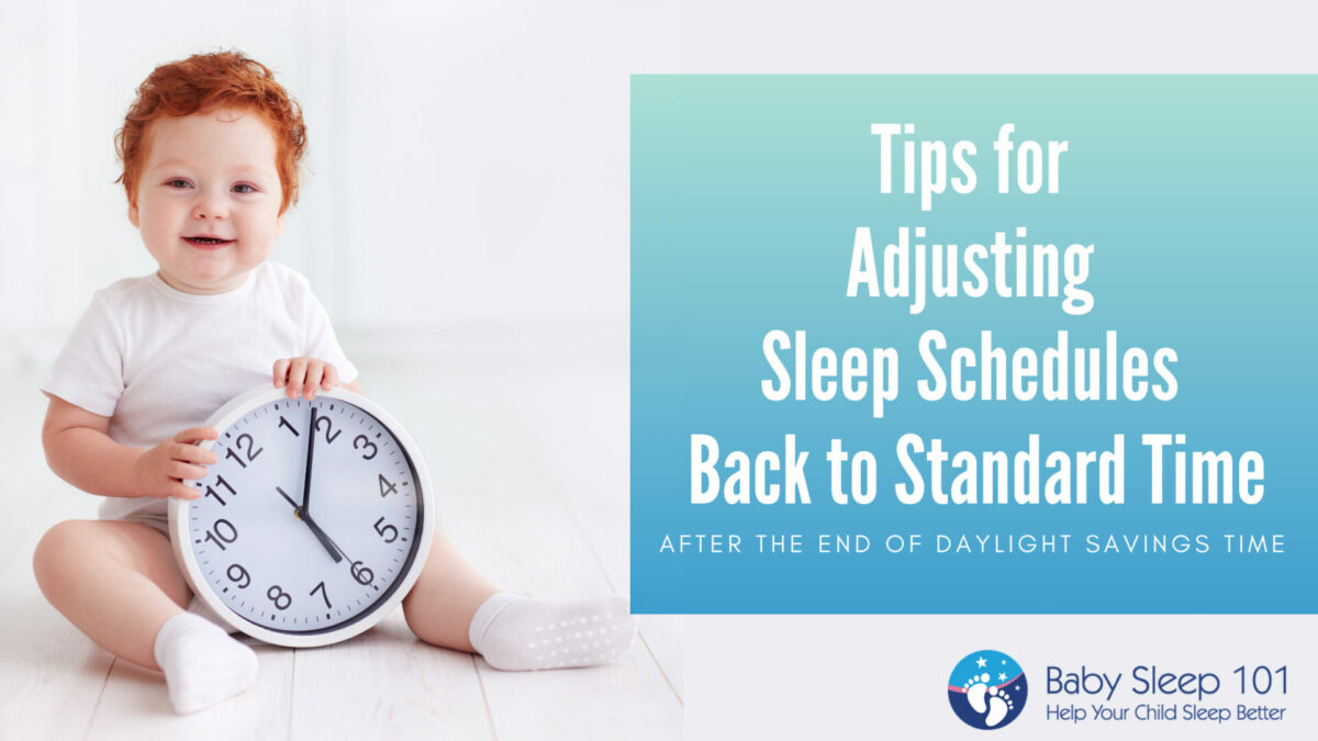 Tips For Adjusting Sleep Schedules to Standard Time - BabySleep 101